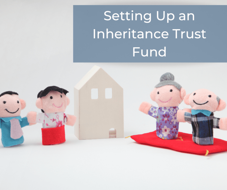 Setting Up An Inheritance Trust Fund
